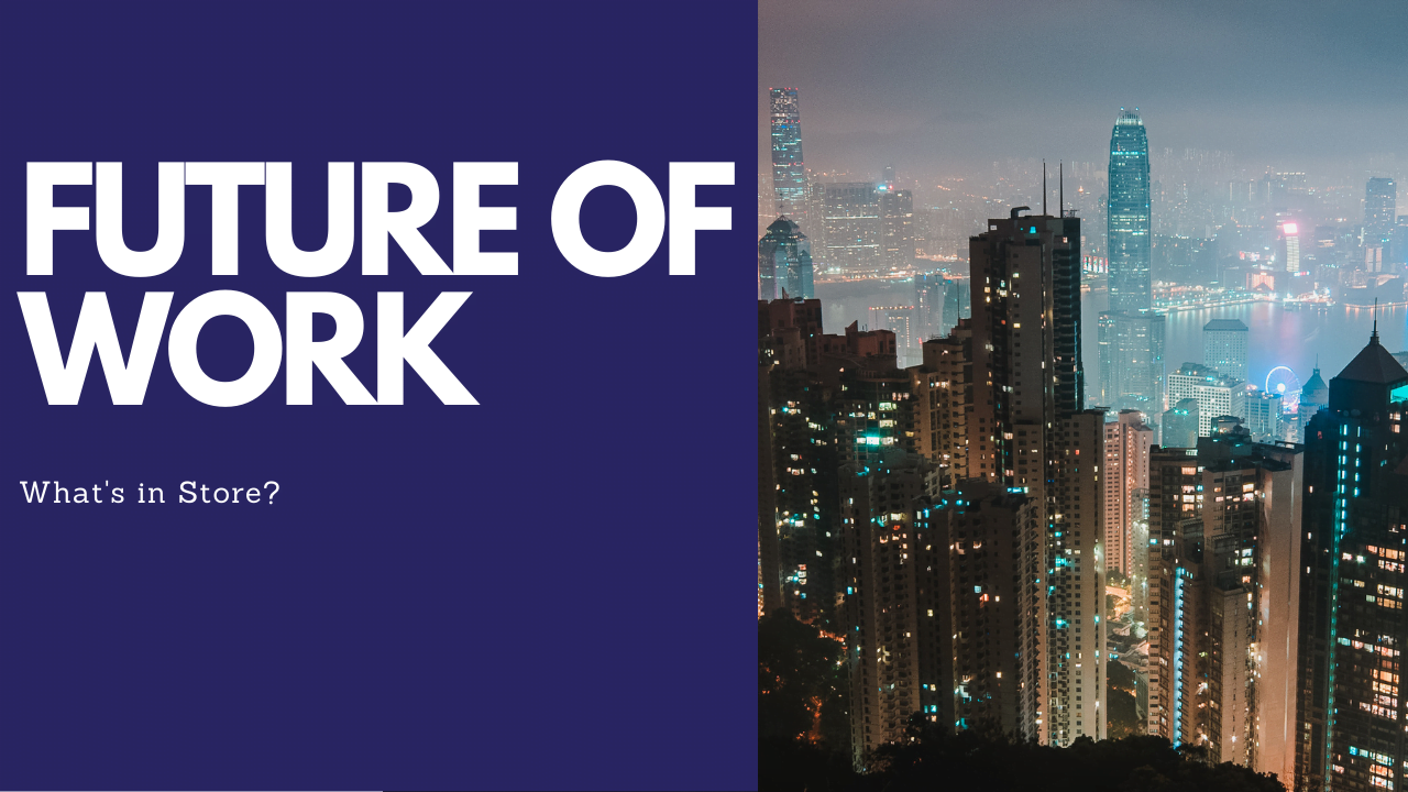 The Future Of Work - What Happens When Things Return To "Normal"?